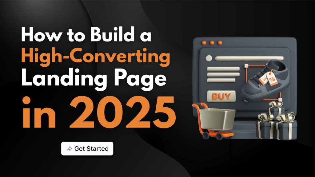 How to Build a High-Converting Landing Page in 2025 - Comprehensive Guide - Vineesh Rohini