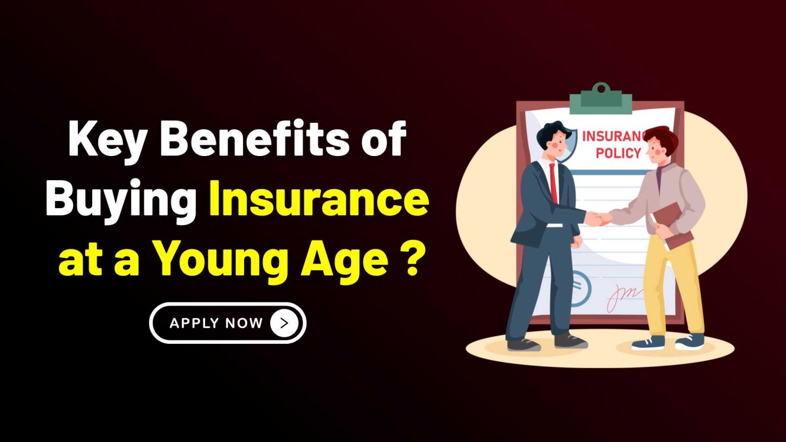 Key Benefits of Buying Insurance at a Young Age ? : Comprehensive Guide ...
