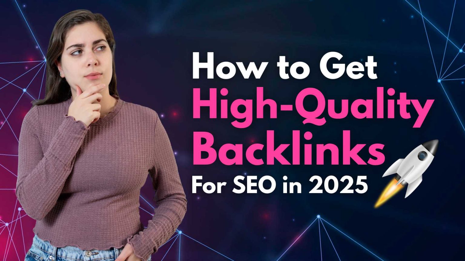 How to Get High-Quality Backlinks for SEO in 2025 : Comprehensive Guide ...