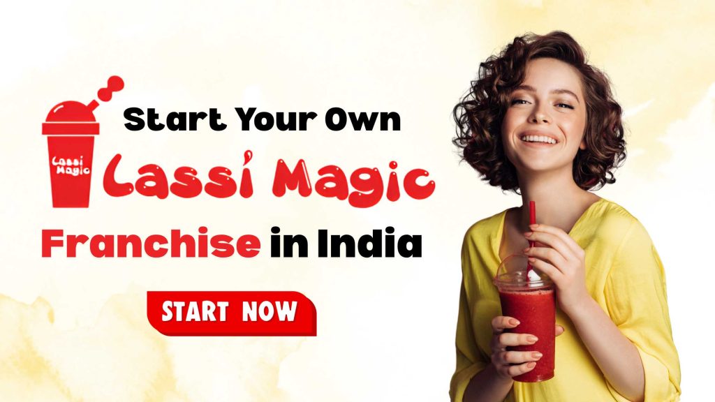 Start Your Own Lassi Magic Franchise in India – Investment, Process ...