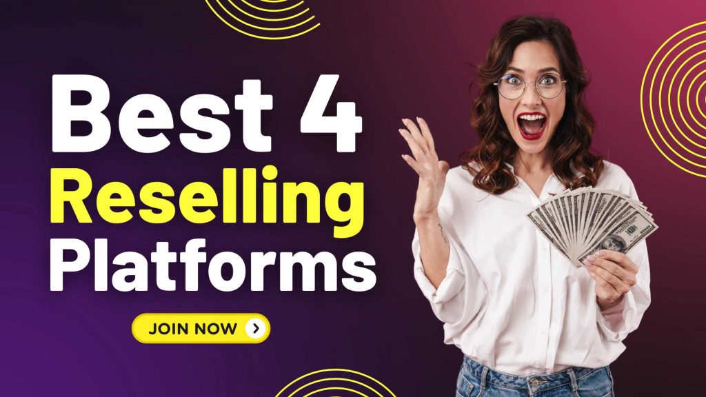 Best 4 Reselling Platforms : Comprehensive Guide 2025 - Vineesh Rohini