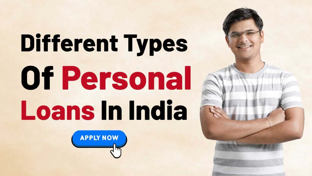 Different Types Of Personal Loans In India : Comprehensive Guide 2025 ...