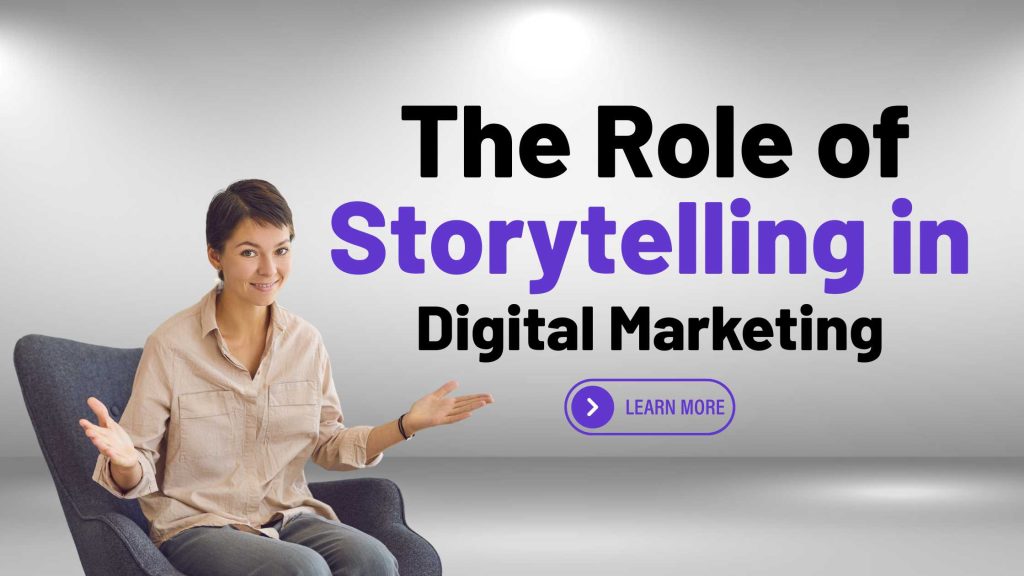 The Role of Storytelling in Digital Marketing : Comprehensive Guide ...