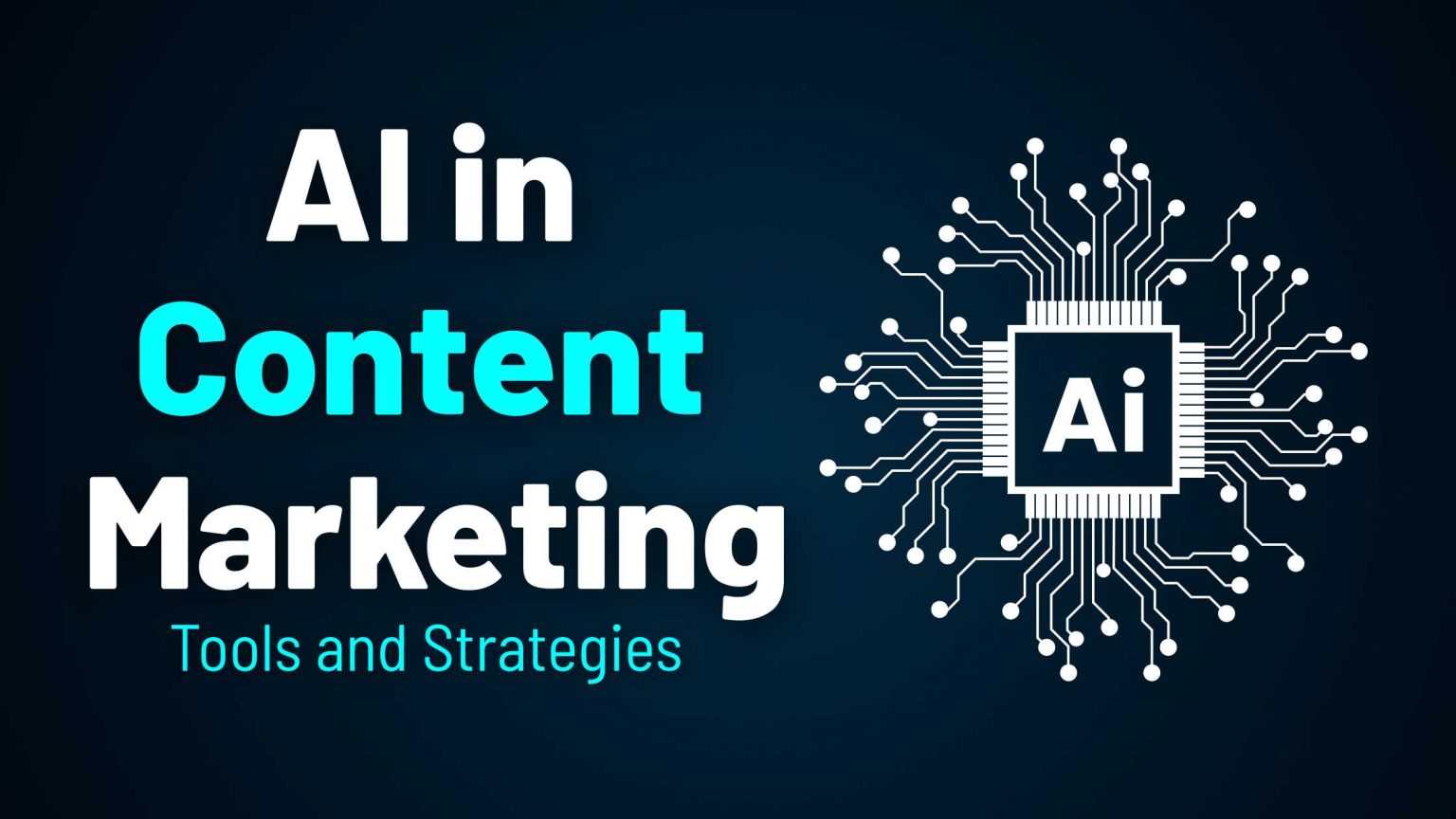 AI in Content Marketing – Tools and Strategies : Comprehensive Guide ...