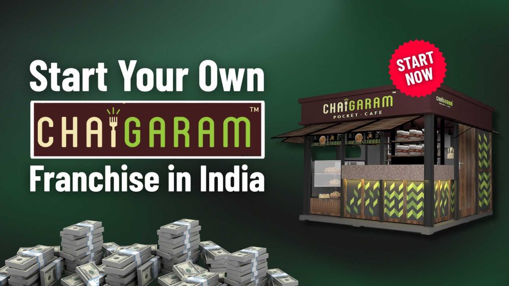 Start Your Own Chai Garam Cafe Franchise in India – Comprehensive Guide ...