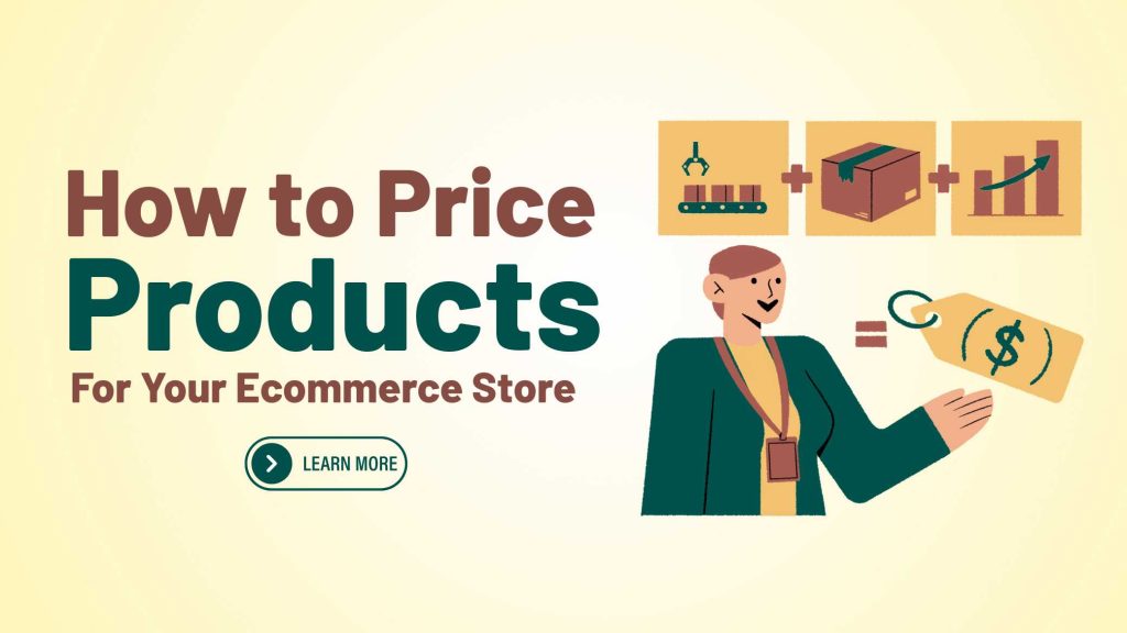 How to Price Products for Your Ecommerce Store : Comprehensive Guide ...