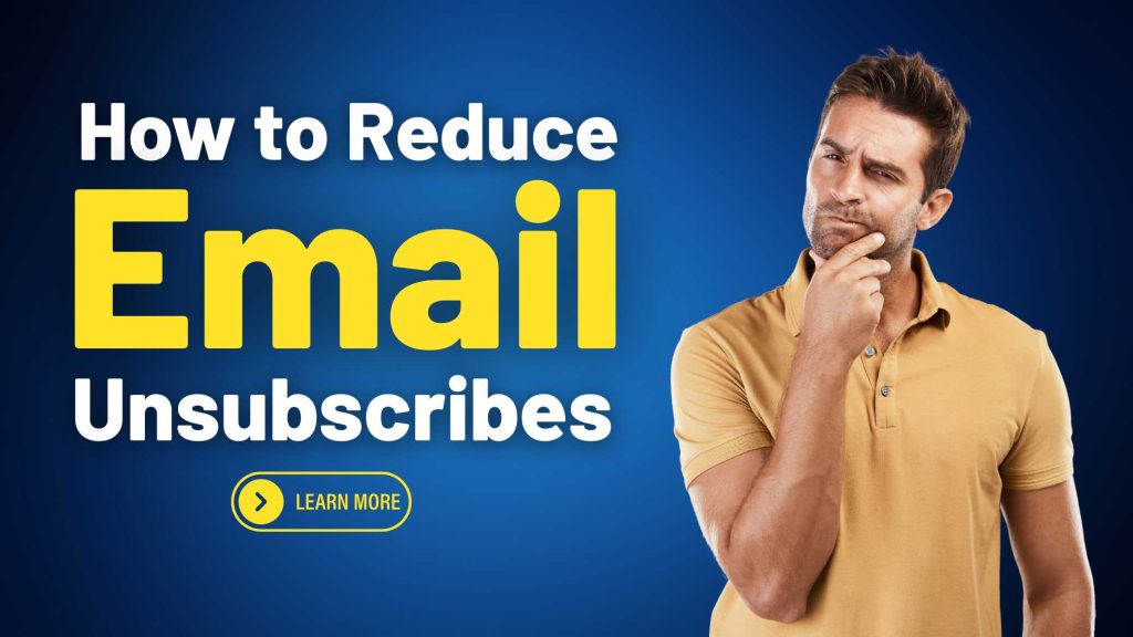 How to Reduce Email Unsubscribes : Comprehensive Guide 2025 - Vineesh ...