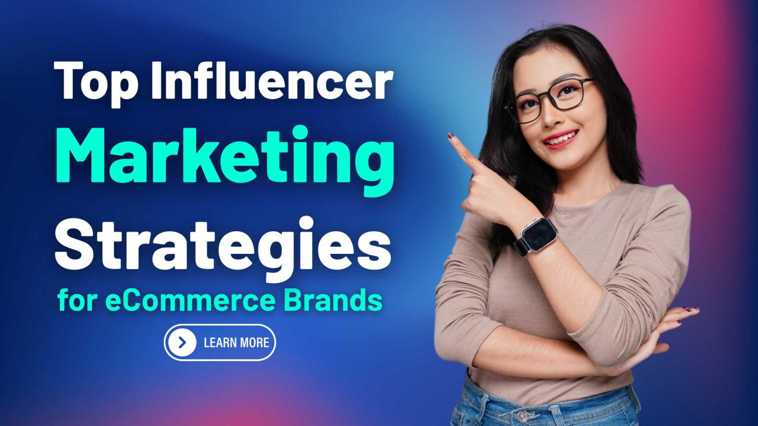 Top Influencer Marketing Strategies for eCommerce Brands ...