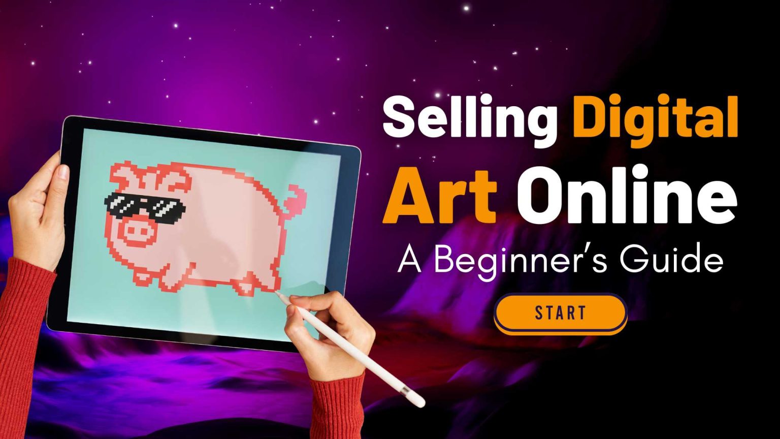 Selling Digital Art Online: A Beginner’s Comprehensive Guide 2025 ...