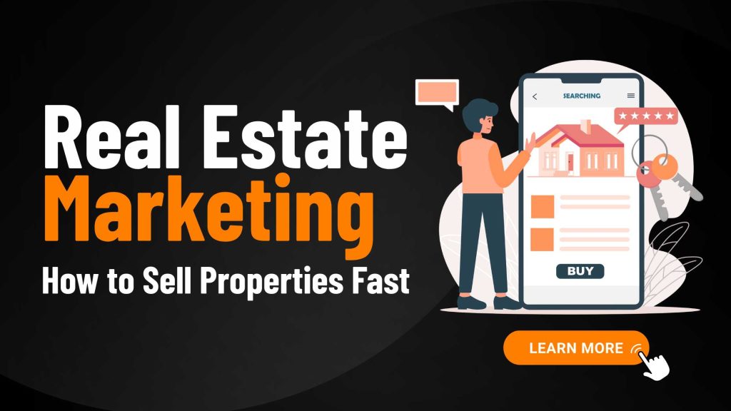 Real Estate Marketing : How to Sell Properties Fast – A Comprehensive ...