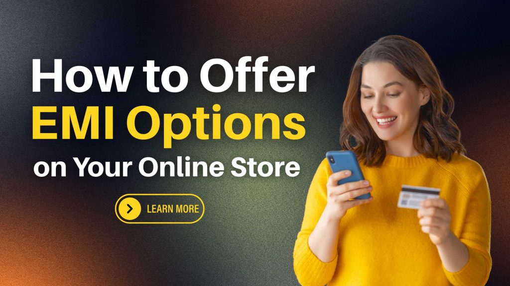 How to Offer EMI Options on Your Online Store : Comprehensive Guide ...