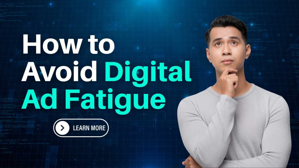 How to Avoid Digital Ad Fatigue : Comprehensive Guide 2025 - Vineesh Rohini