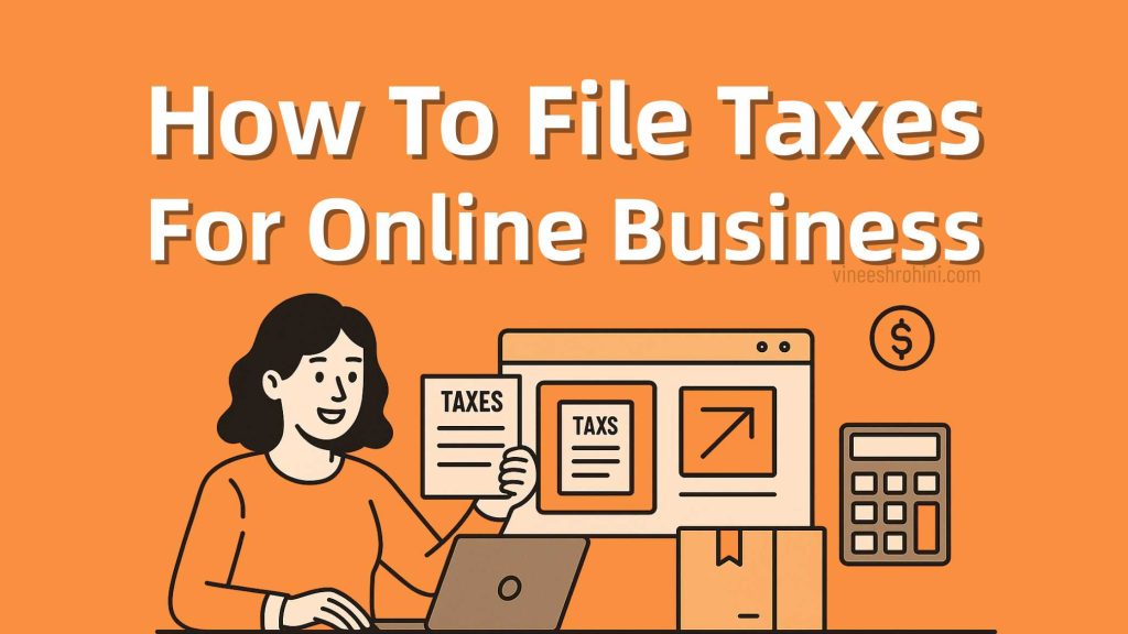 How to File Taxes for Online Business in India : A Comprehensive Guide ...