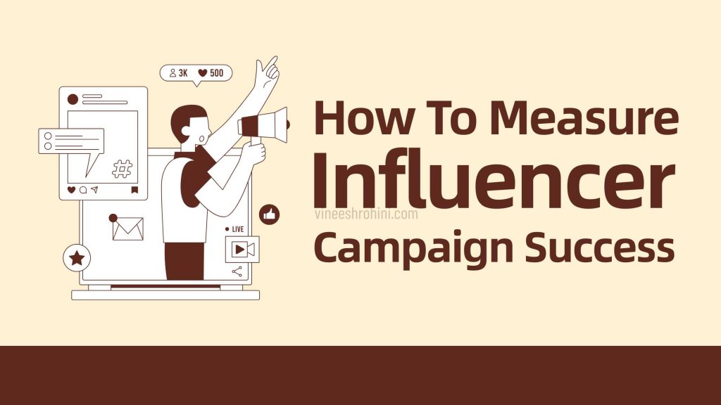 How to Measure Influencer Campaign Success : Comprehensive Guide 2025 ...