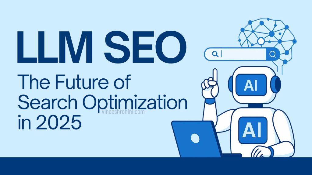 Large Language Model SEO (LLM SEO): Comprehensive Guide 2025 - Vineesh ...