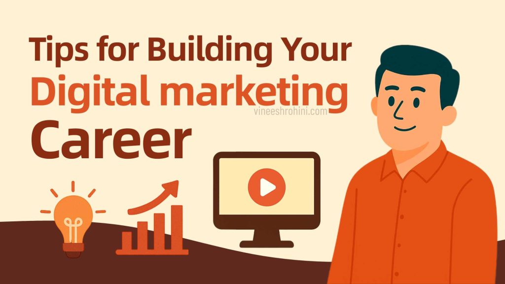Tips for Building Your Digital Marketing Career : A Comprehensive Guide ...