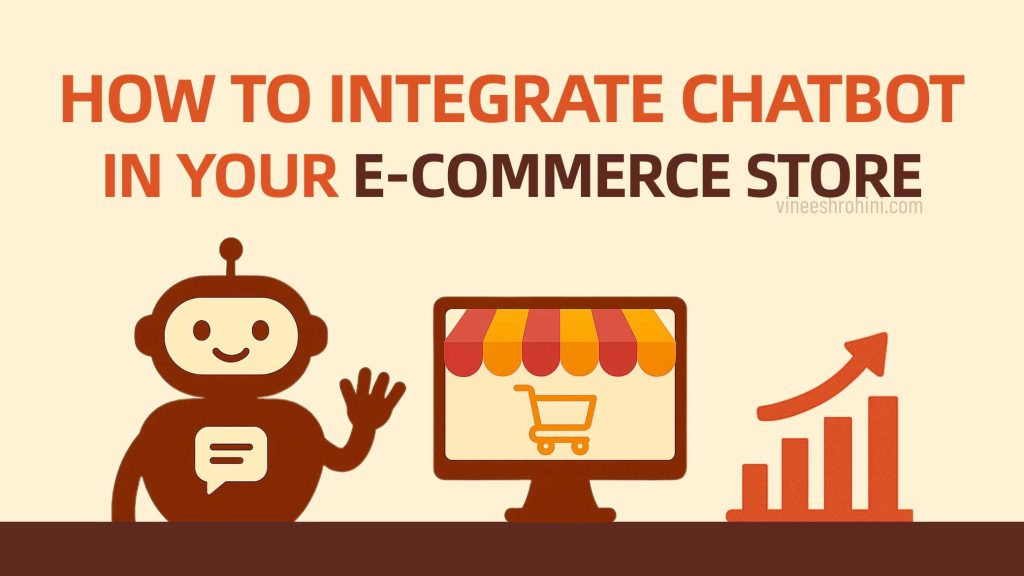 How to Integrate Chatbots in Your E-Commerce Store: A Comprehensive ...