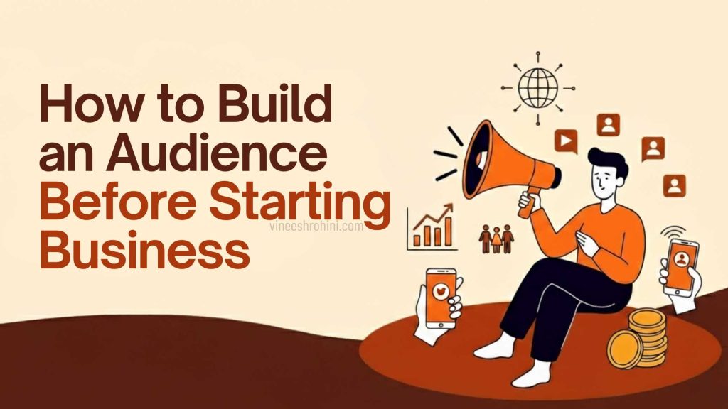 How to Build an Audience Before Starting Business : comprehensive Guide ...